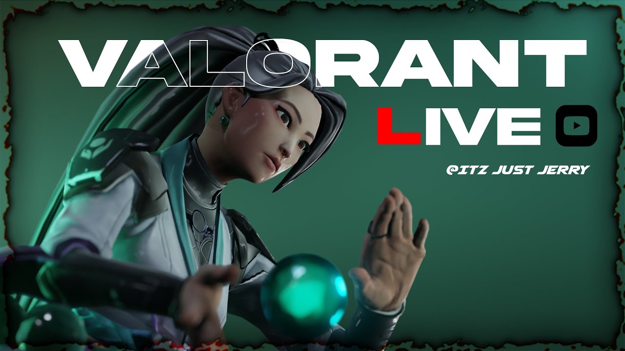 Epic Valorant Sessions with the Squad! | ITzJustJERRY LIVE - YouTube