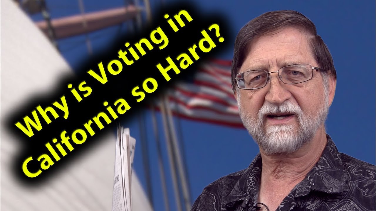 Why is Voting in California so Hard? - YouTube