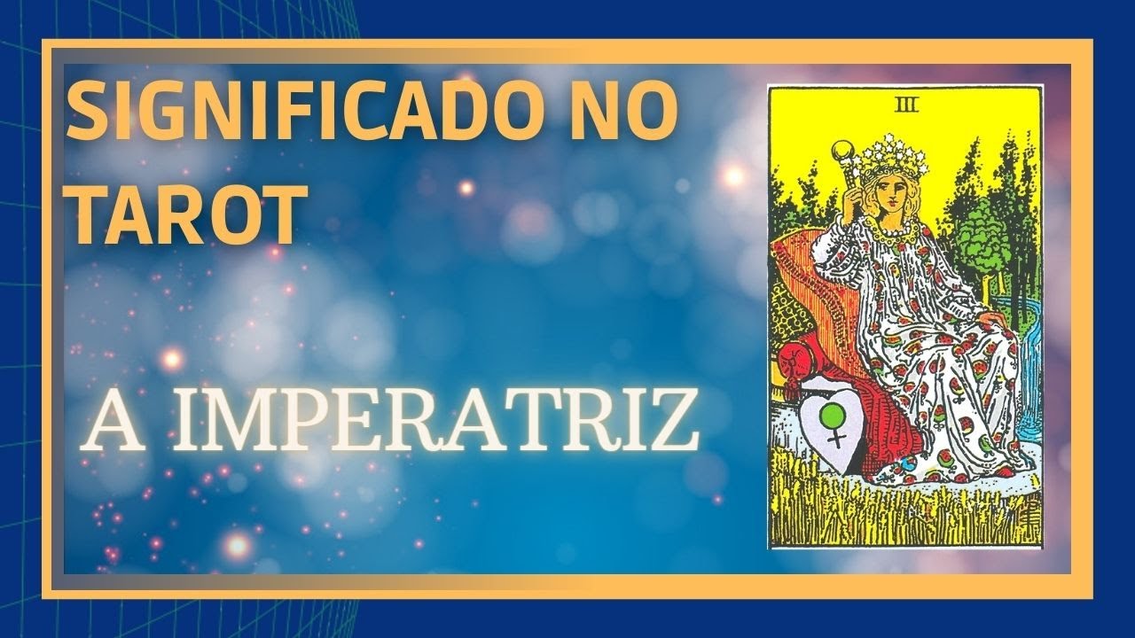 Tarot Significado Dos Arcanos Maiores: Arcano 3 A Imperatriz🌷 ...