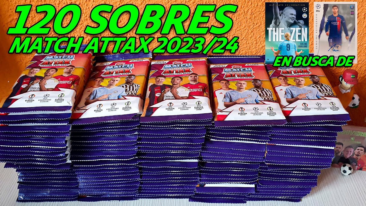 *120 SOBRES* MATCH ATTAX 2023/24 en BUSCA de HAALAND ZEN CELEBRATION O ...
