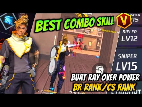 RAY (FF BEST COMBO) KOMBINASI SKILL KARAKETER FREE FIRE TERBAIK BR RANK & CS RANK