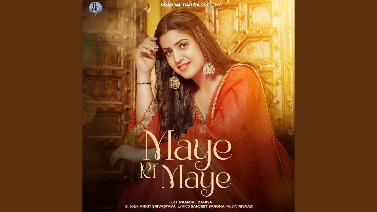 Maye Ri Maye - YouTube Music
