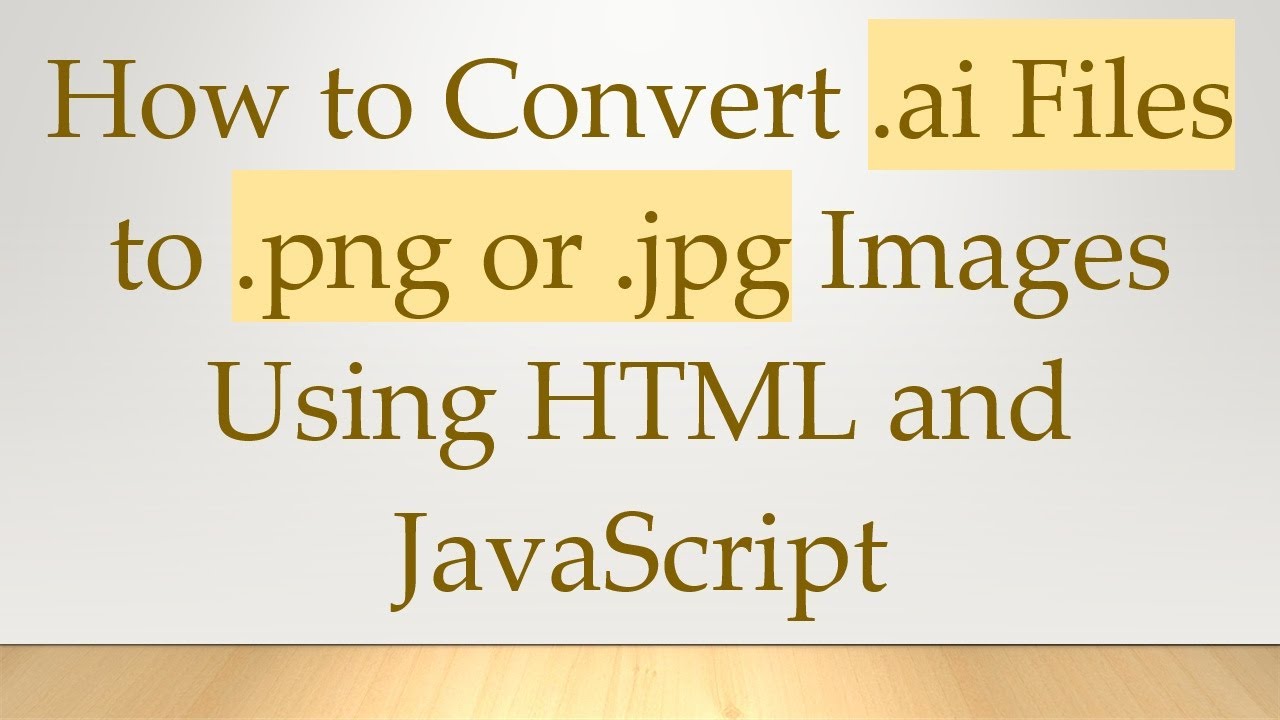 How to Convert .ai Files to .png or .jpg Images Using HTML and ...