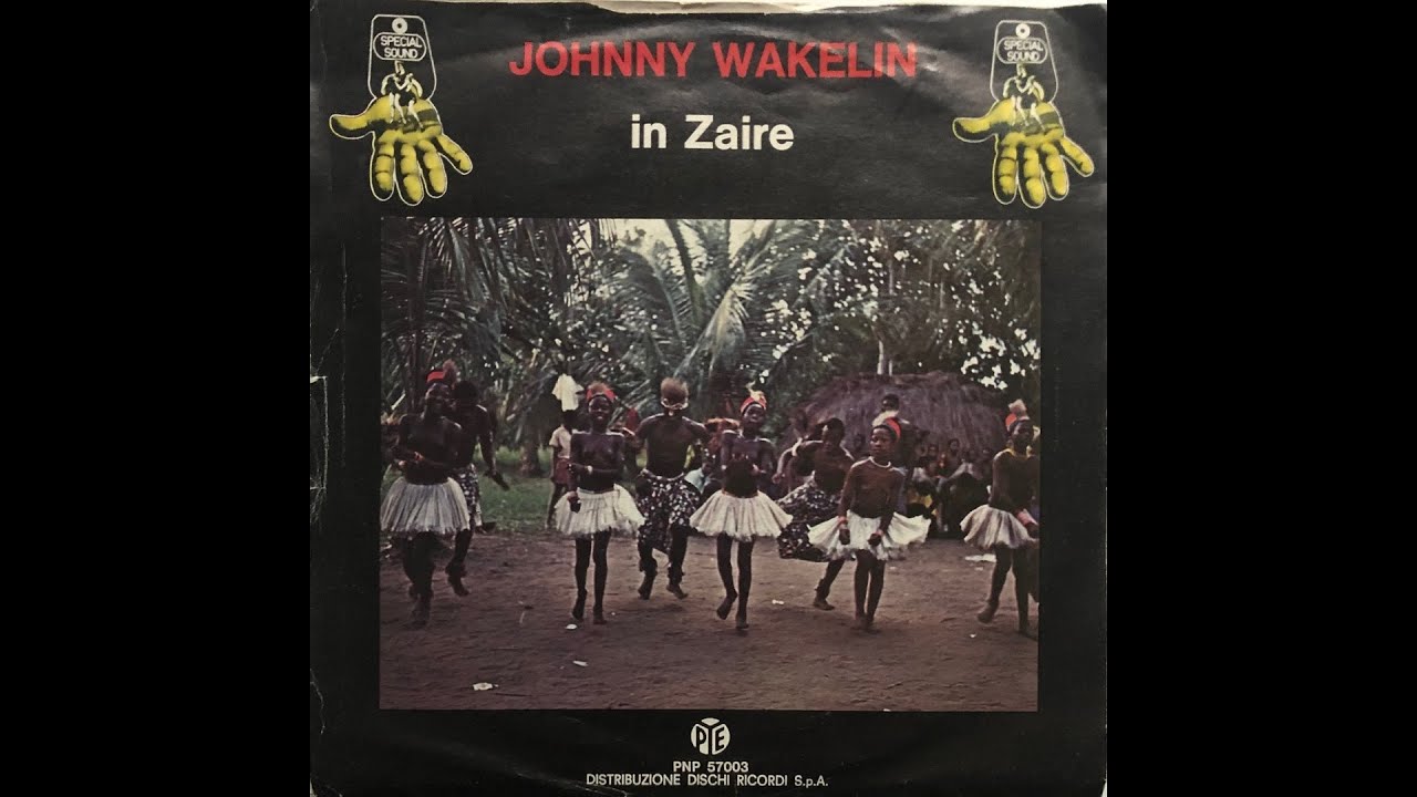 Johnny Wakelin - In Zaire (1976 Vinyl) - YouTube