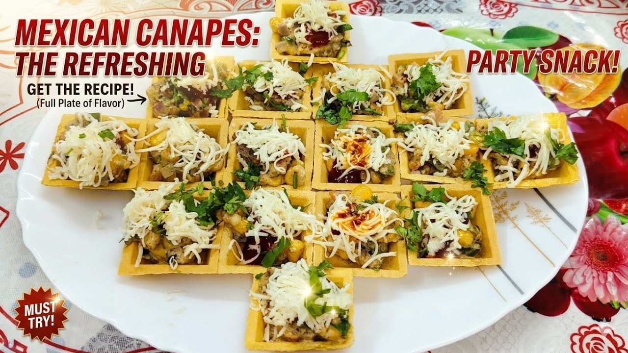 Canapes Chaat Recipe | Mexican Canapes Chaat | कैनपीज चाट | Quick party ...