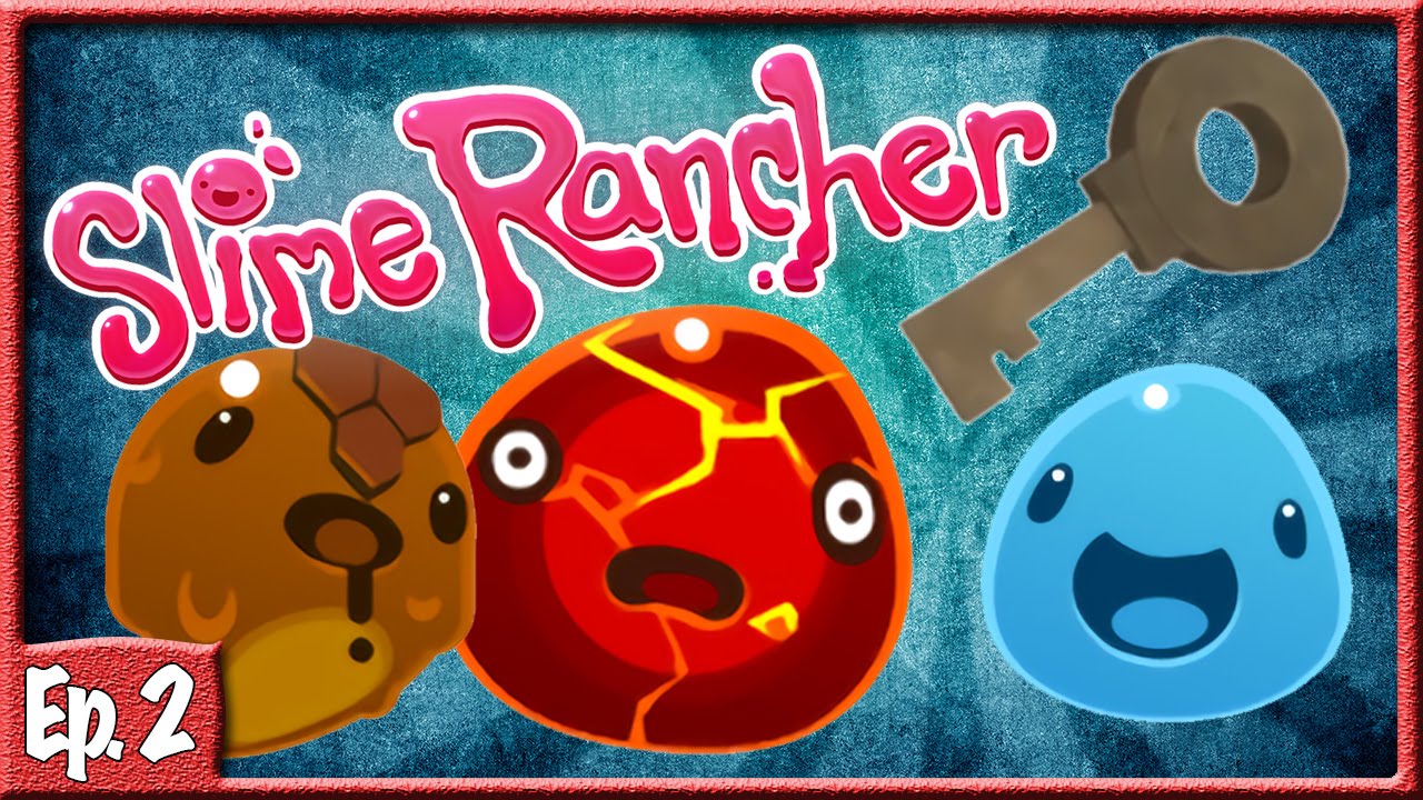 SLIME KEY, NEW AREA, NEW SLIMES! - Slime Rancher - Ep. 2 - YouTube