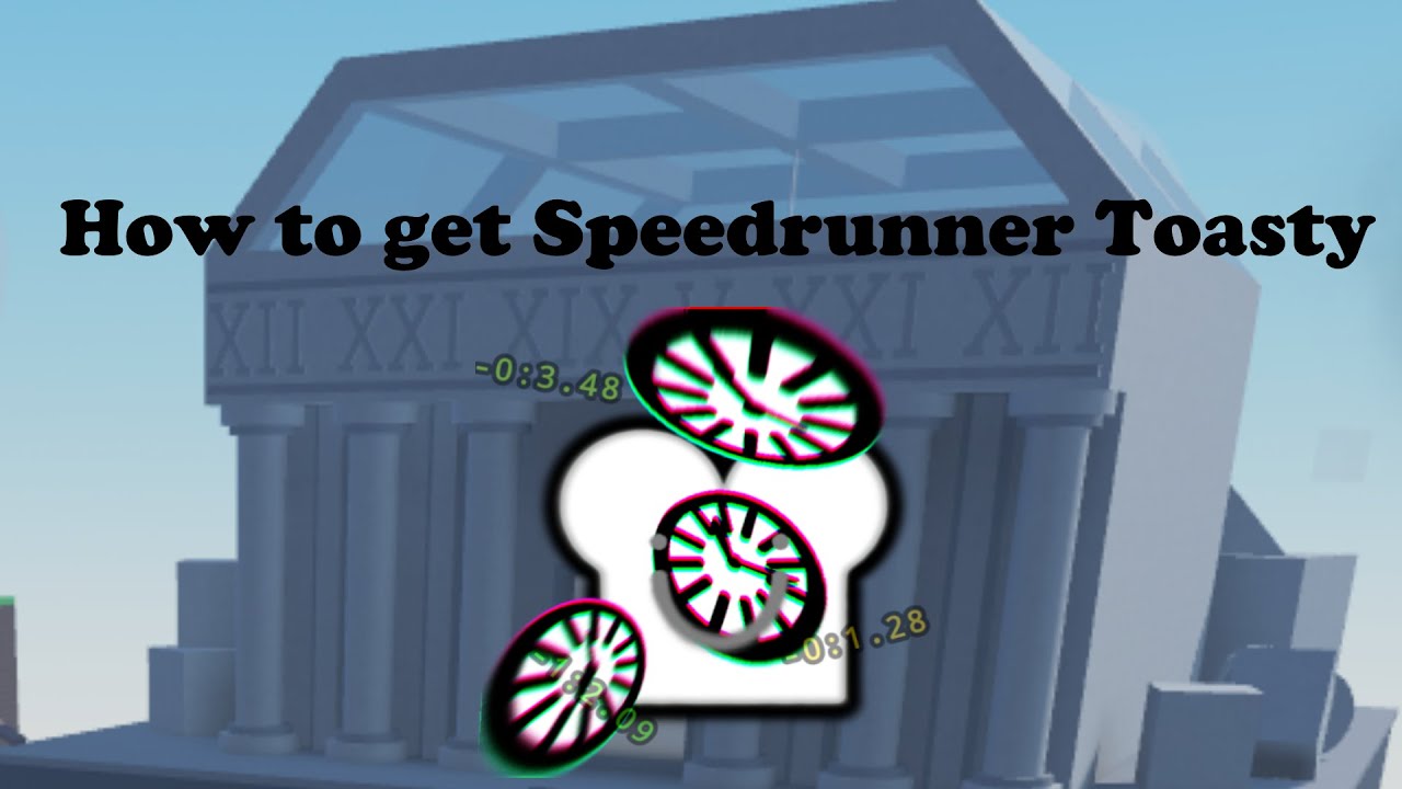 How to get Speedrunner Toasty - YouTube