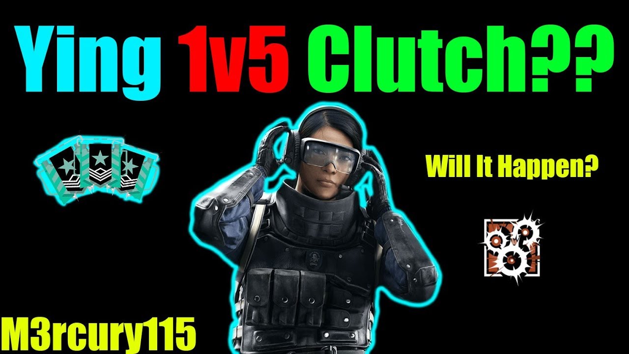 Ying 1v5 Clutch?? (Will It Happen) Diamond Level Gameplay! R 6 Siege ...