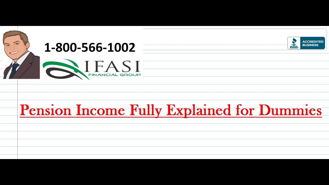 Pension Income Fully Explained for Dummies - YouTube