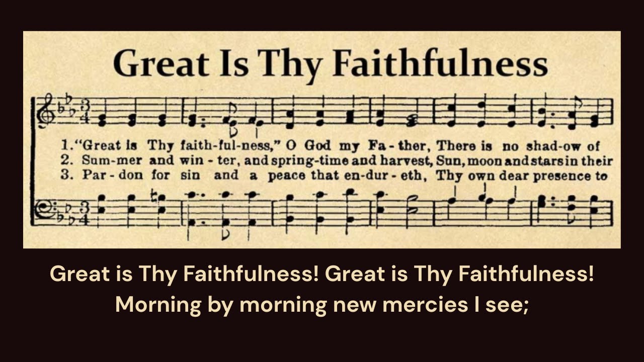Great is Thy Faithfulness - Old Hymn with lyrics - Sing along to video ...