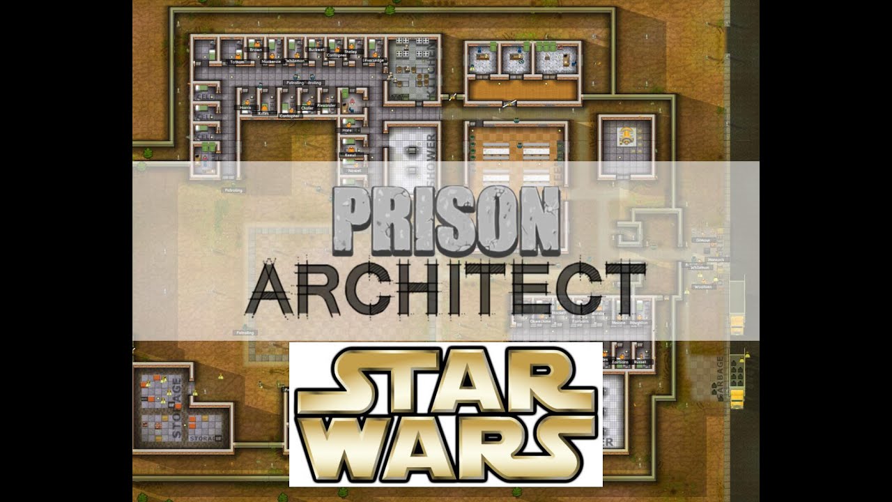 prison architect star wars mod - prison architect modding guide - YouTube
