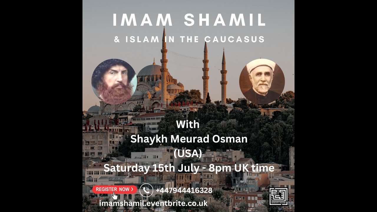 Imam Shamil & Islam in the Caucasus - Shaykh Meurad Osman - YouTube