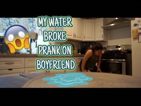 MY WATER BROKE PRANK ON BOYFRIEND!!👶🏻💦😂 - YouTube
