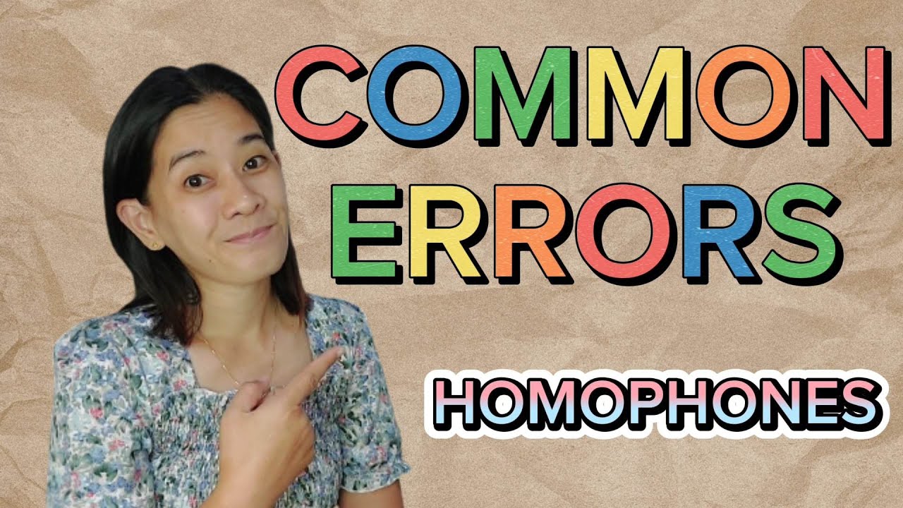 COMMON ERRORS ON HOMOPHONES - YouTube