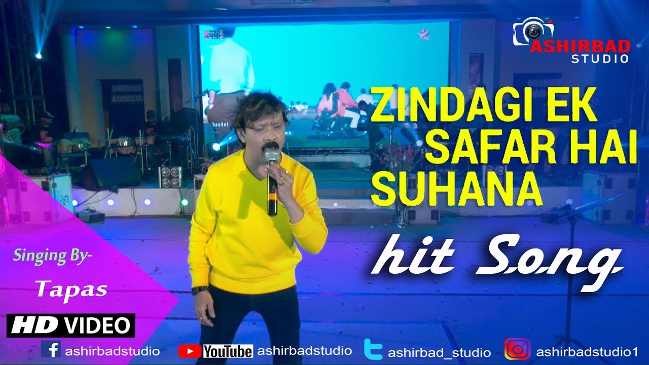 Zindagi Ek Safar Hai Suhana - Andaz| Kishore Kumar | Live Singing On Stage Tapas Singha - YouTube