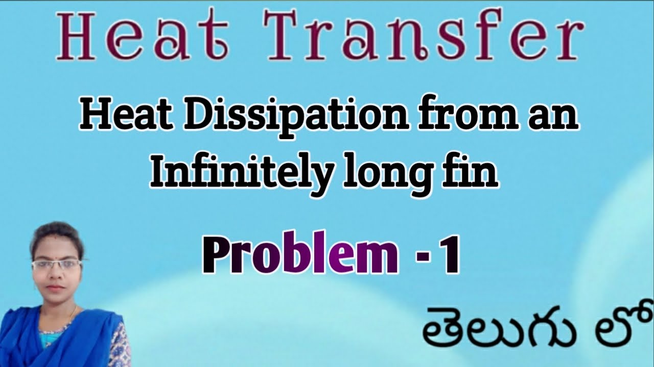 Fins Problem ll Infinitely Long Fin Problem in Heat Transfer ll Long ...