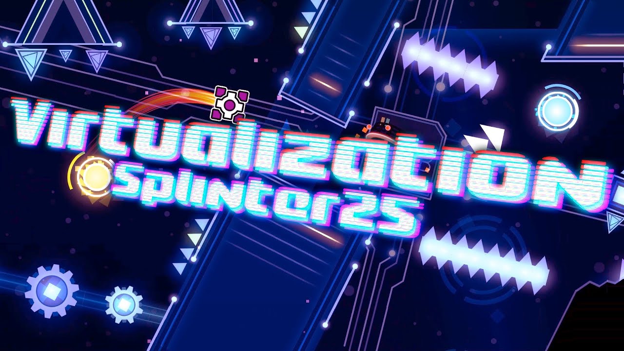 "Virtualization" by Splinter25 [w/Coin] | Geometry Dash Weekly Demon #50 [2.11] - YouTube