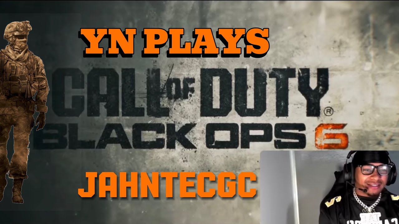 YN PLAYS COD BO6 STORY MODE !!!WALKTHROUGH PART 1 W/ JAHNTECGC - YouTube