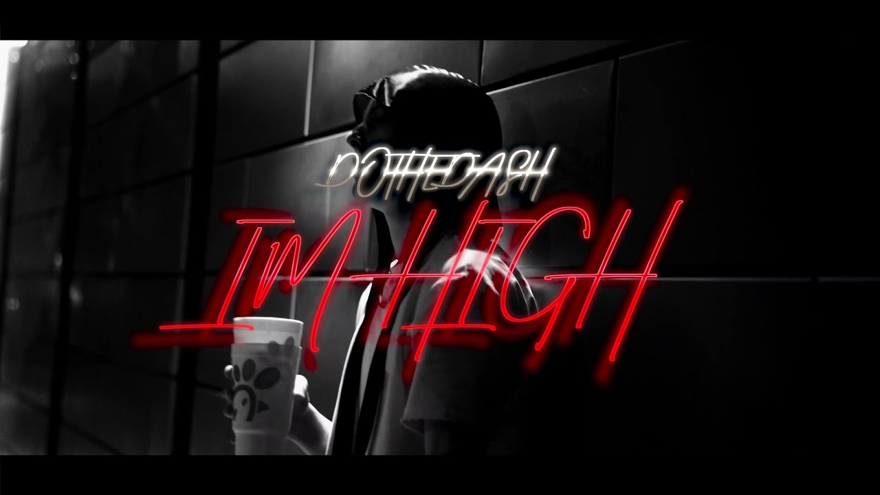 dothedash - I’m High - YouTube