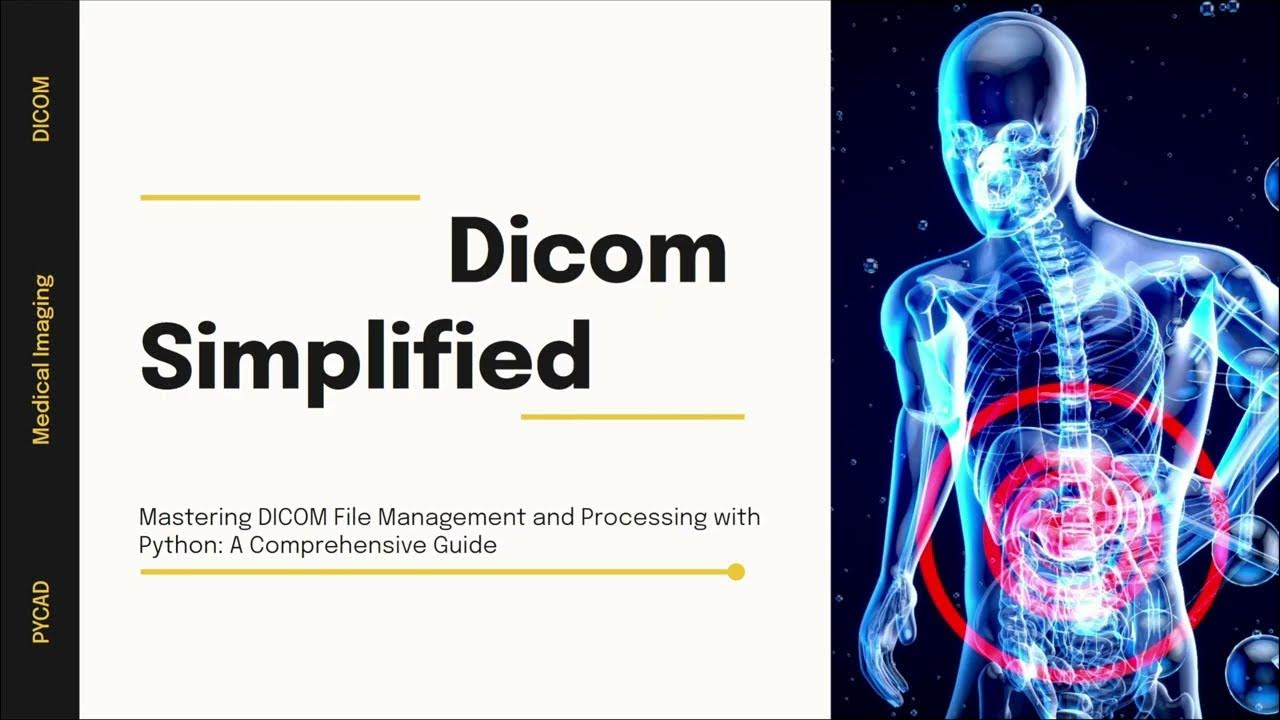 Dicom Simplified A Course About Dicom Files With Python Youtube