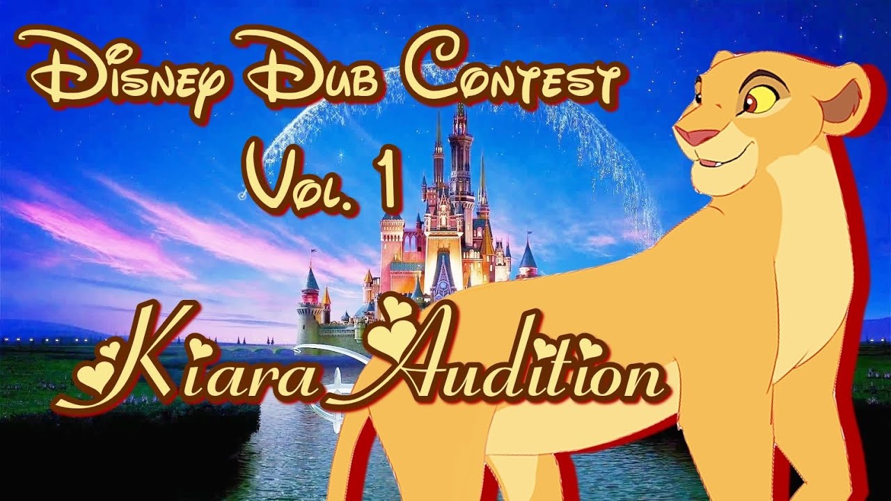 Disney Dub Contest Vol. 1 ~ Kiara Audition HD (1080p) - YouTube