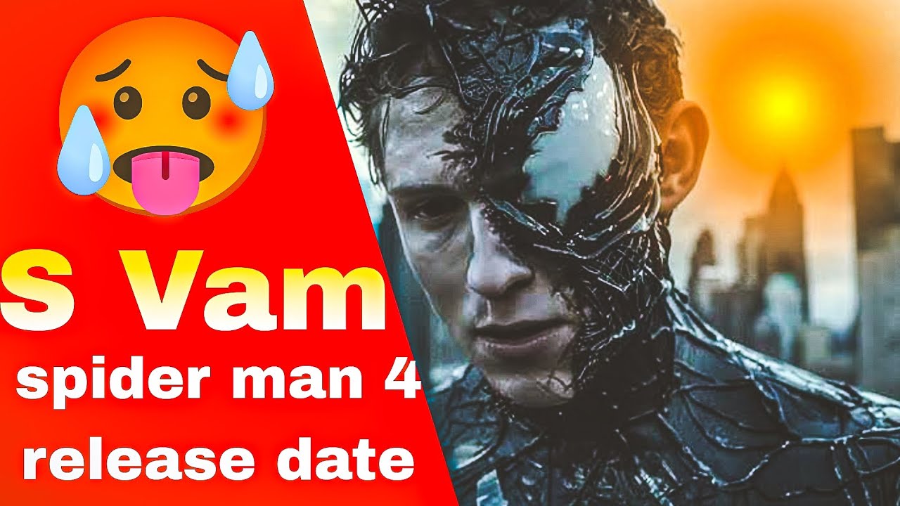 spider man 4 release date confirmed 💪🤯 🆒 | S Vam | spider man #video # ...