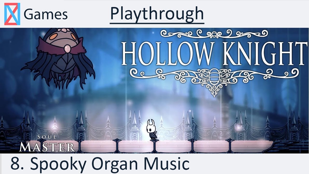 Spooky Organ Music | Hollow Knight - Part 8 - YouTube