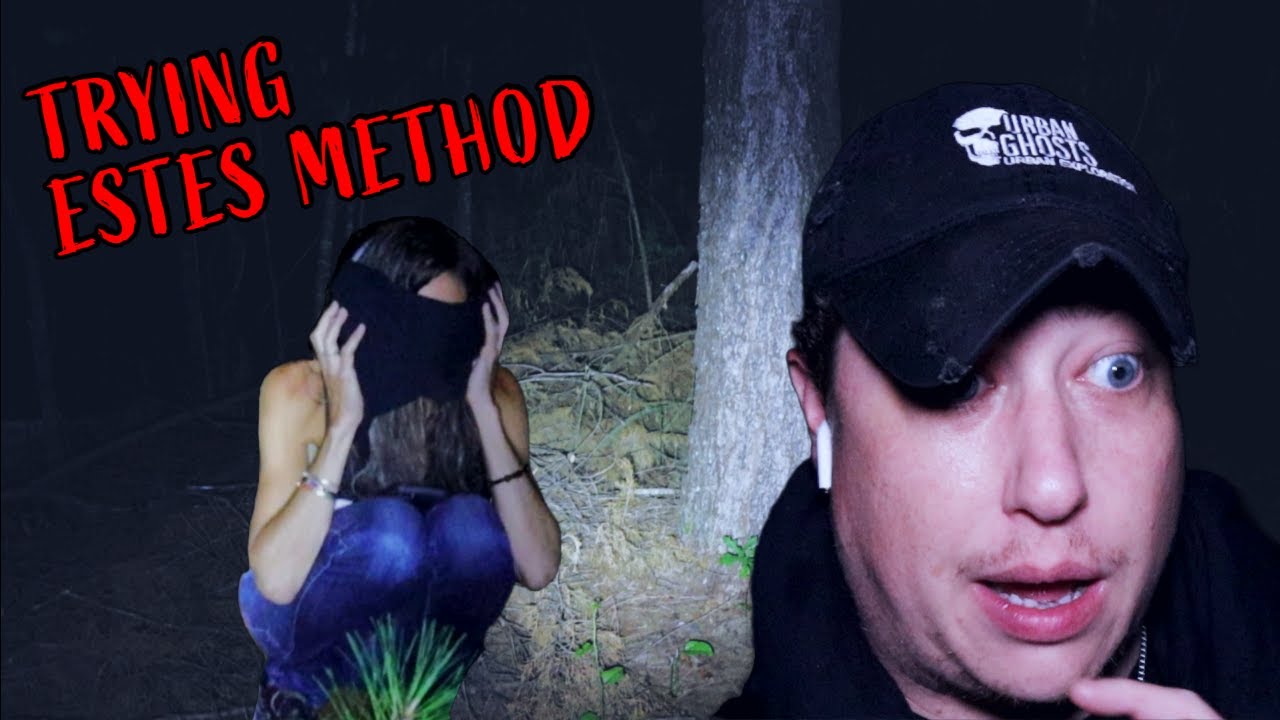Estes Method is Crazy | TERRIFYING HAUNTED WOODS | CONTACTING THE DEAD ...