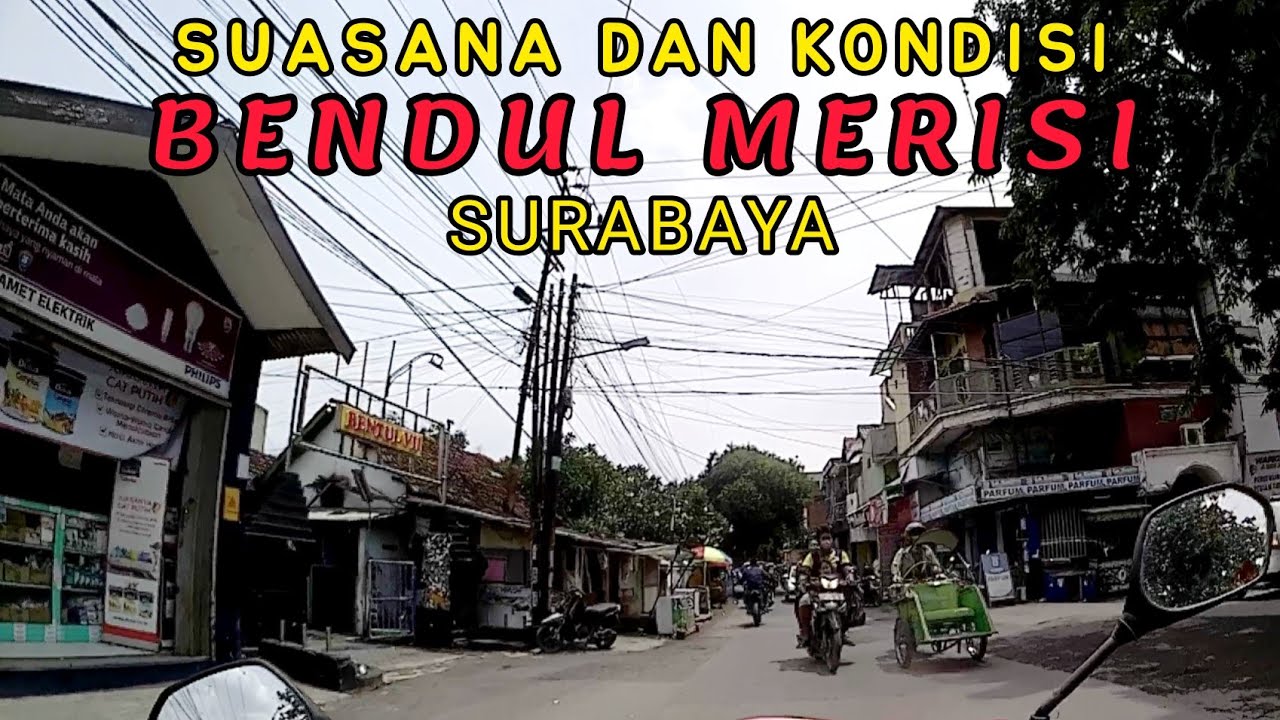 Jl.BENDUL MERISI SURABAYA | Suasana Dan Kondisi 2021 - YouTube