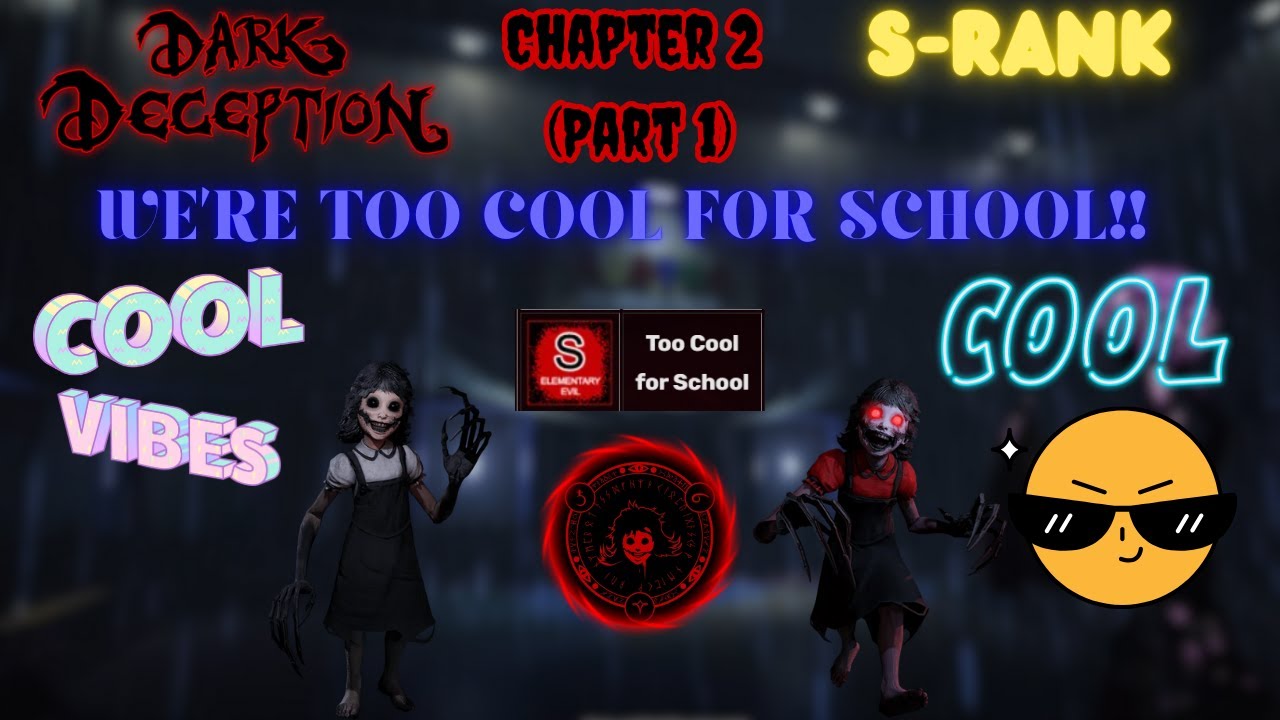 WE'RE TOO COOL FOR SCHOOL!! || Dark Deception: Chapter 2 (Part 1) S ...