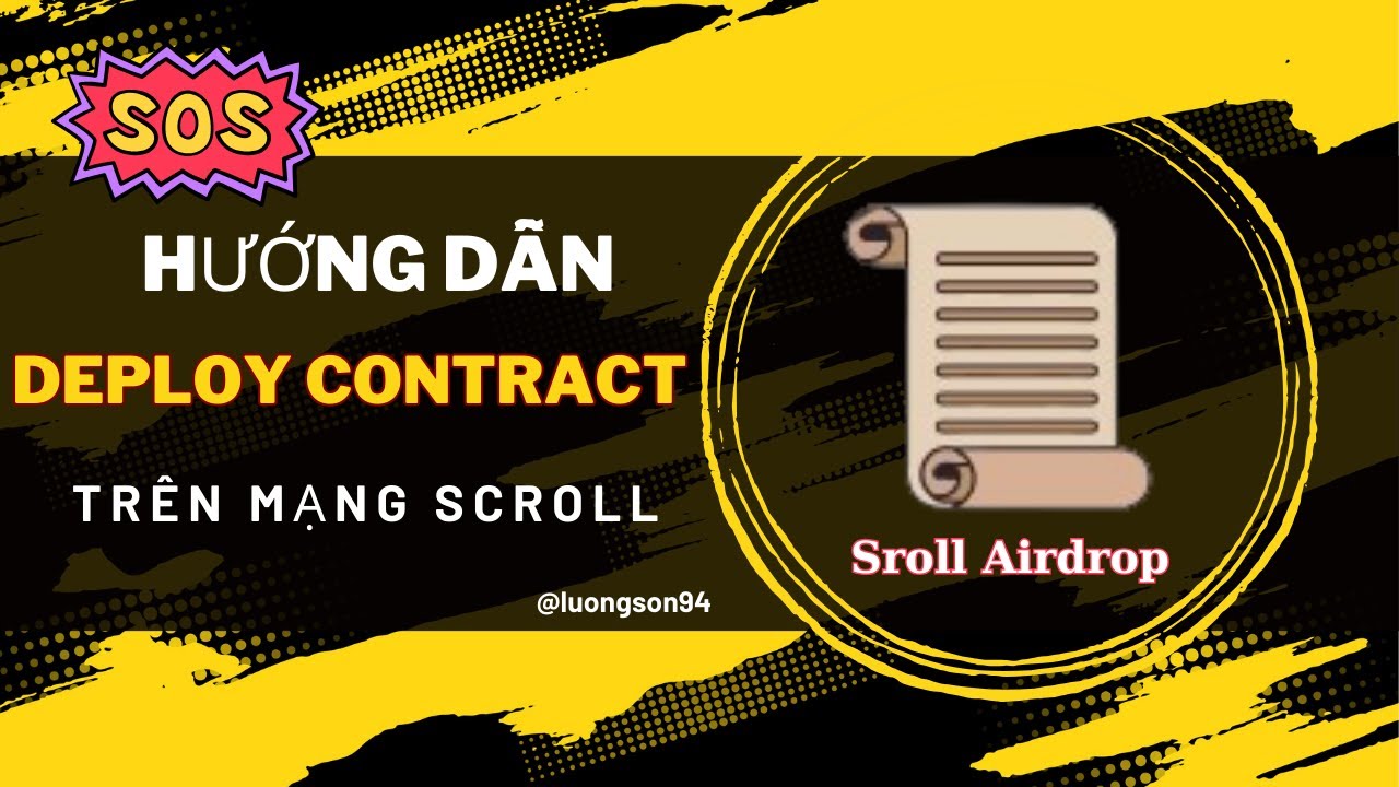 Airdrop Scroll: Cách Triển Khai Smart Contract Trên Scroll Mint NFT để ...