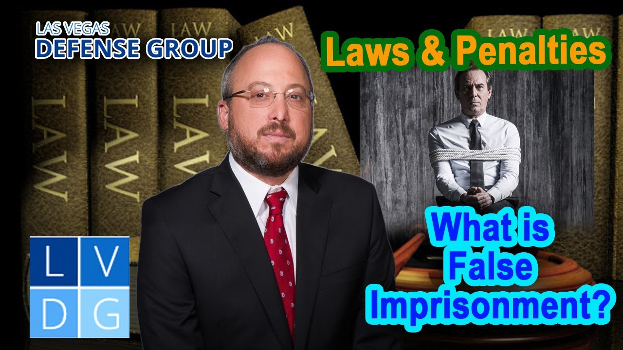 What Is false Imprisonment In NV Definition Of Crime YouTube what-is-false-imprisonment-in-nv-definition-of-crime-youtube
