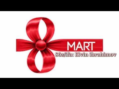 8 Mart'a özel şeir Elvin ibrahimov 2020
