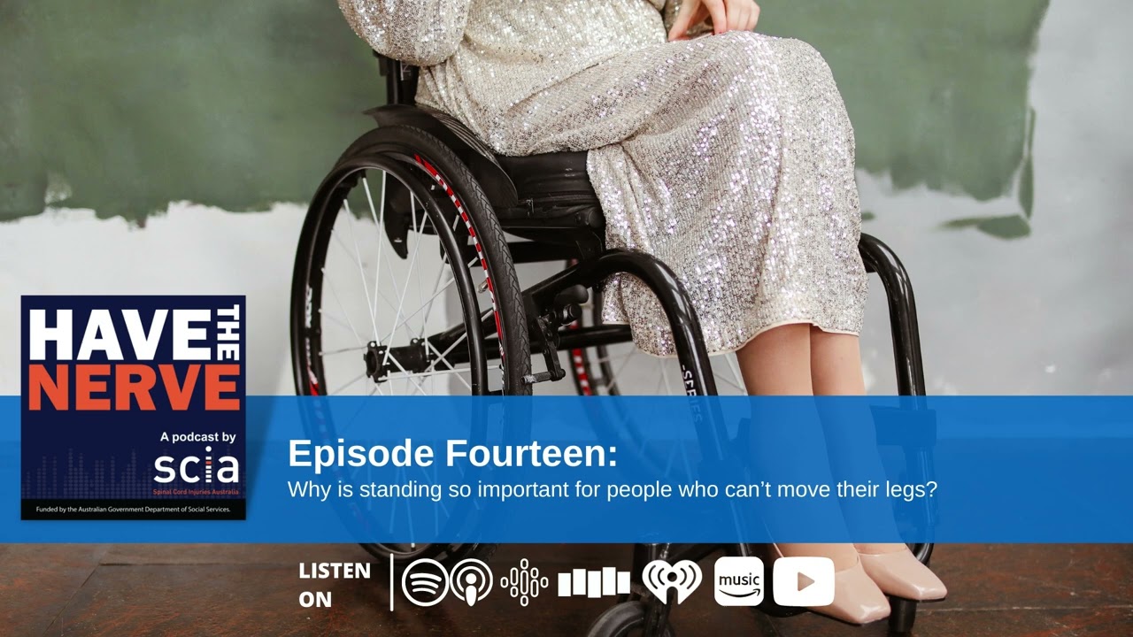 Ep 14: Why is standing so important for people who can’t move their ...
