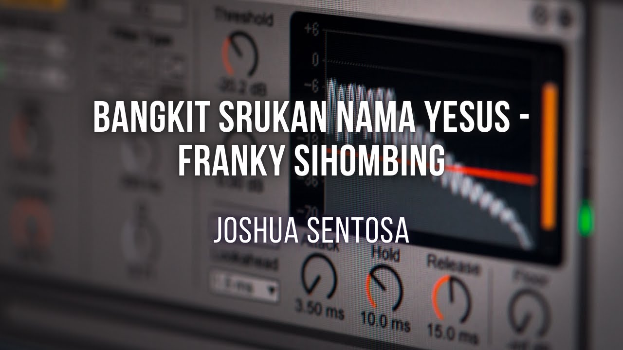 Bangkit Srukan Nama Yesus - Franky Sihombing | Joshua Sentosa ...