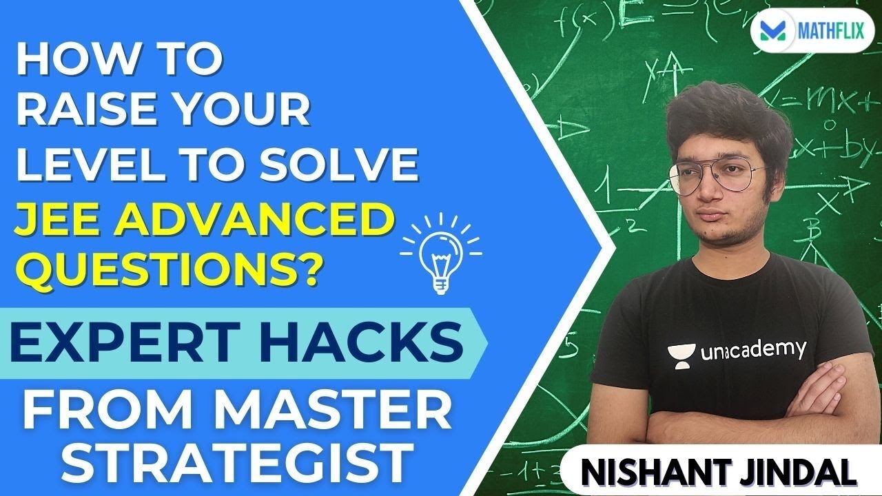 How To Raise Your Level To Solve JEE Advanced Questions Mathflix How To Raise Your Level To Solve JEE Advanced Questions Mathflix