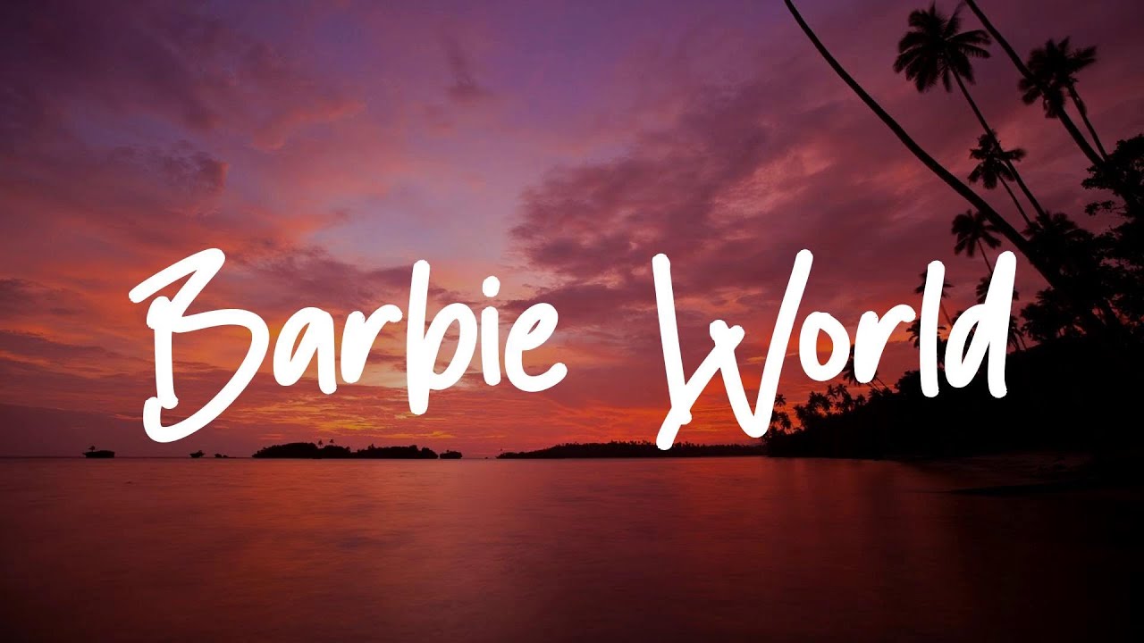 Barbie World - Nicki Minaj (Lyrics) - YouTube