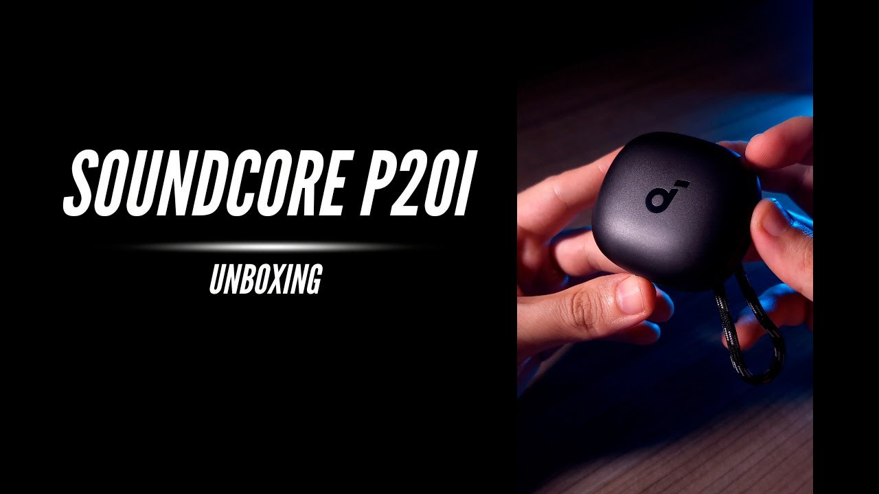 ANKER P20I - Unboxing - YouTube