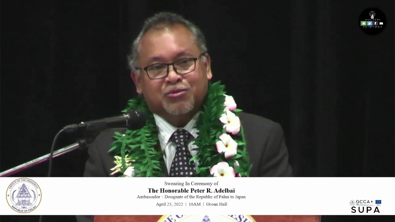 Swearing In Ceremony of Hon. Peter R. Adelbai Ambassador Designate of ...