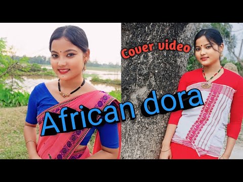 African dora||Assamese video||cover video||@mainahimadrimusical - YouTube