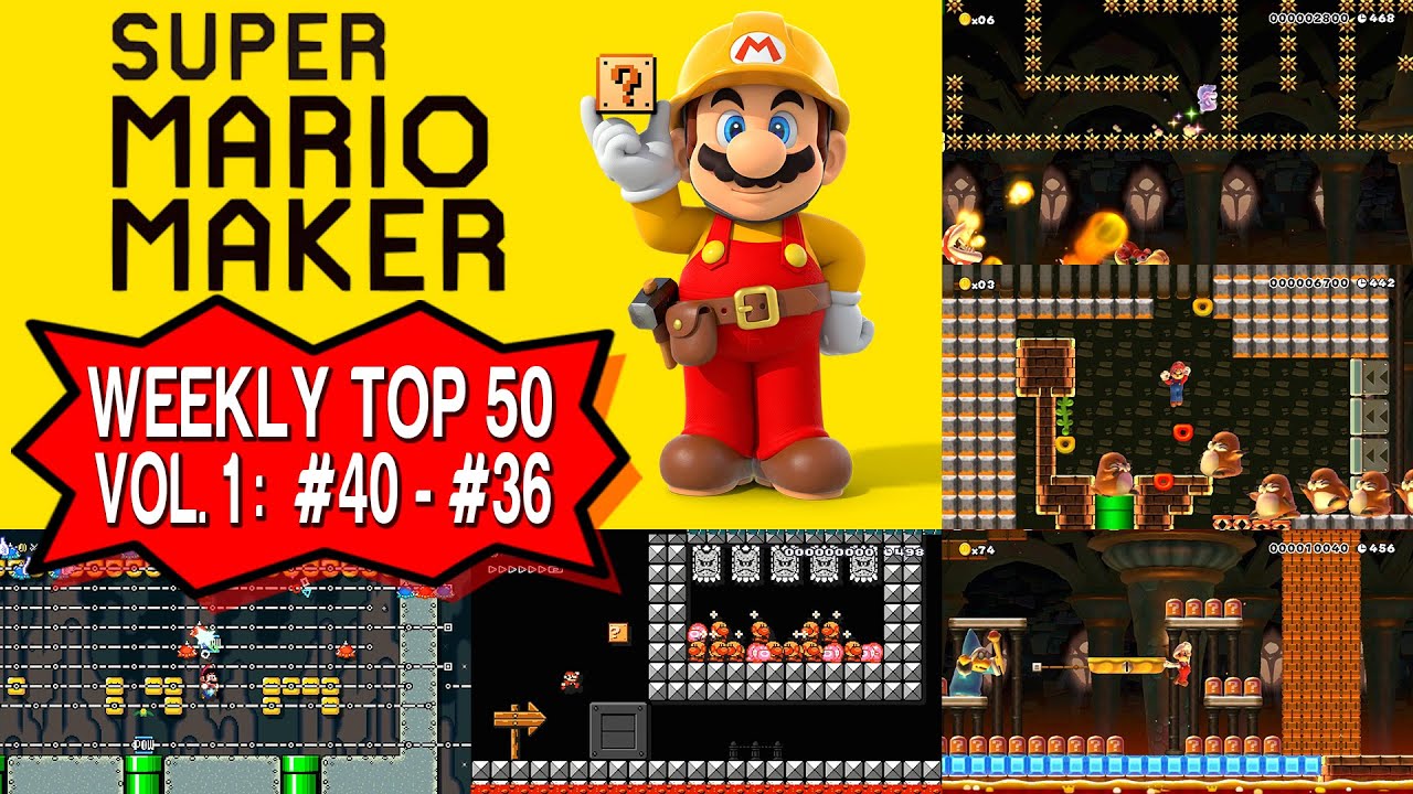 [60 FPS] Super Mario Maker | Weekly Top 50 Levels - Vol. 1: #40 - #36 ...
