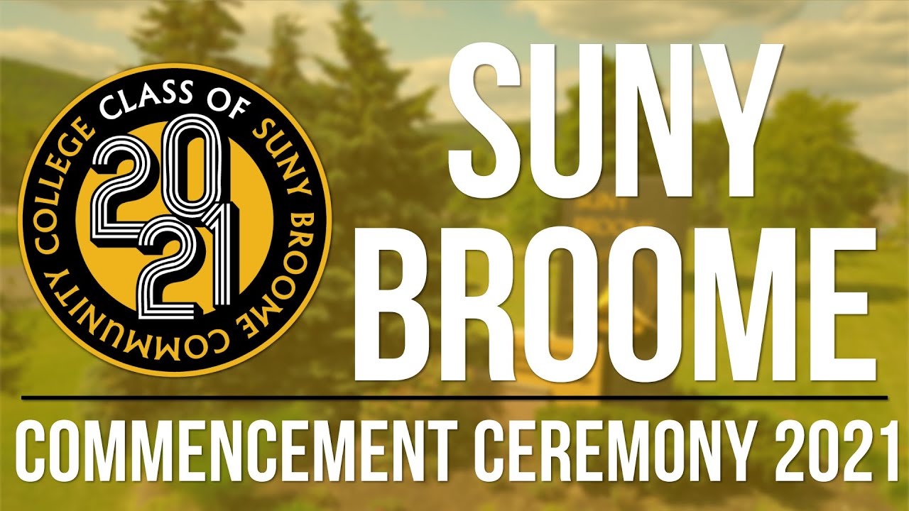 SUNY Broome 2021 Commencement Ceremony - YouTube