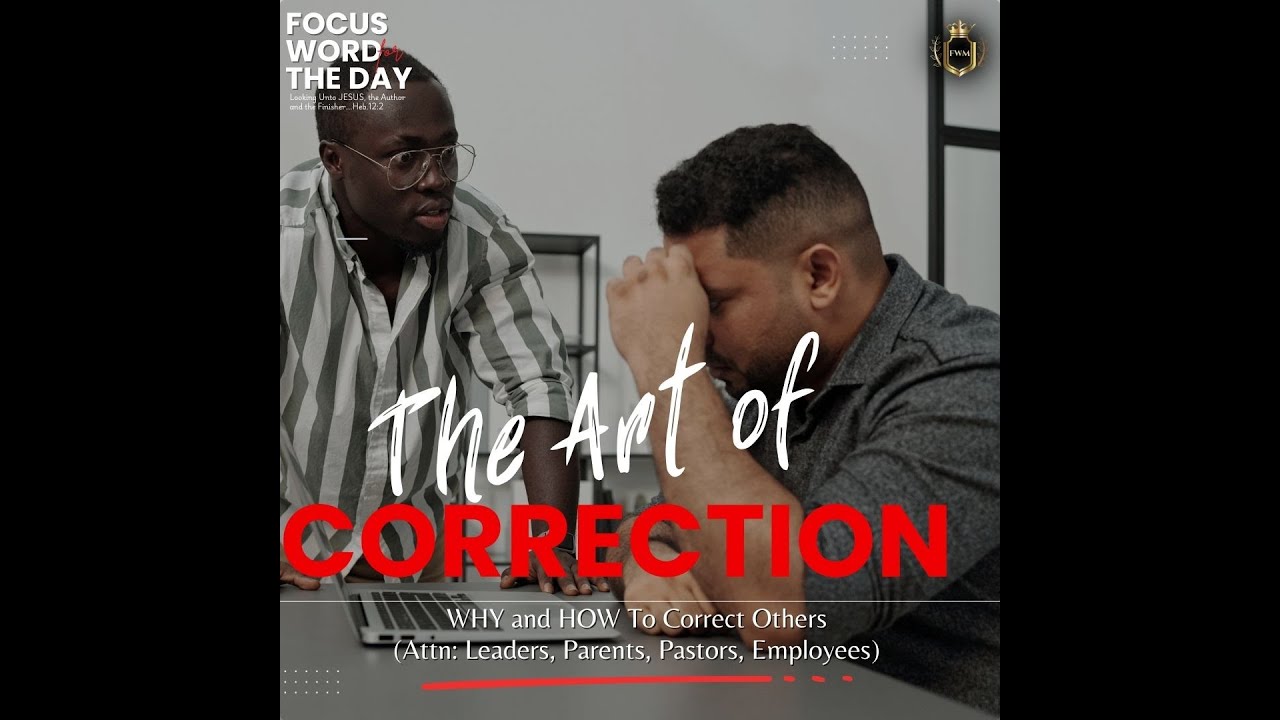 The Art of Correction (Part 2): Correct Without Partiality - YouTube