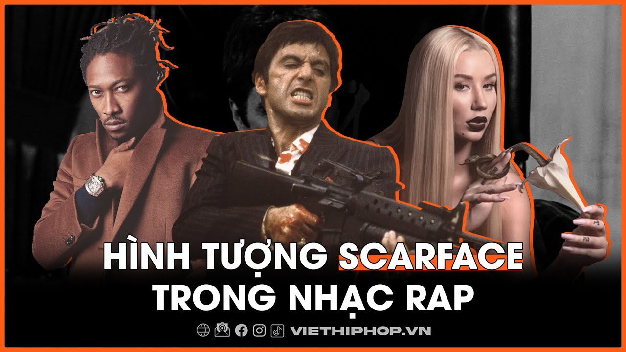 Hình tượng "Scarface" trong nhạc rap - YouTube