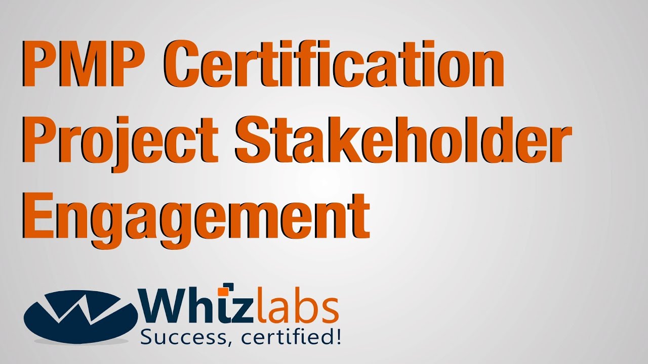PMP Certification | Project Stakeholder Engagement - YouTube