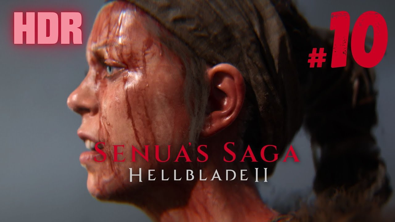 Senuas Saga Hellblade 2 | #10 | Walkthrough | HDR 60fps |Deutsch ...