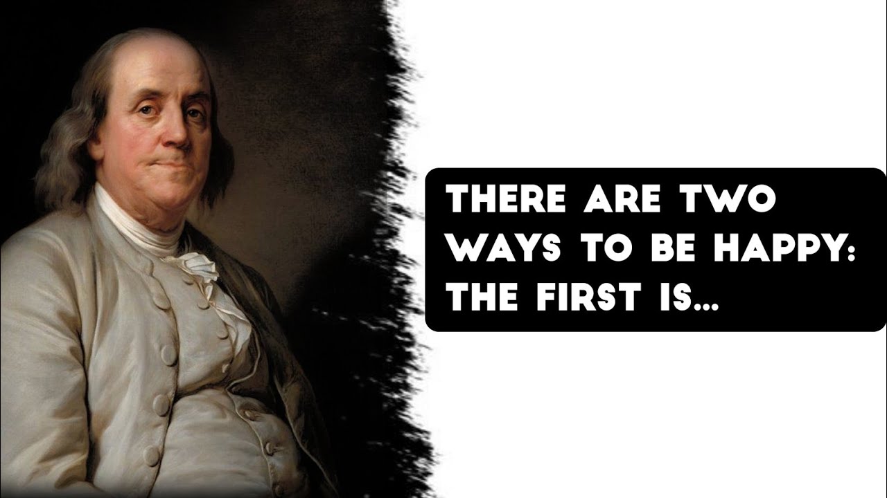 Benjamin Franklin's life inspiration, classy and meaningful || benjamin ...