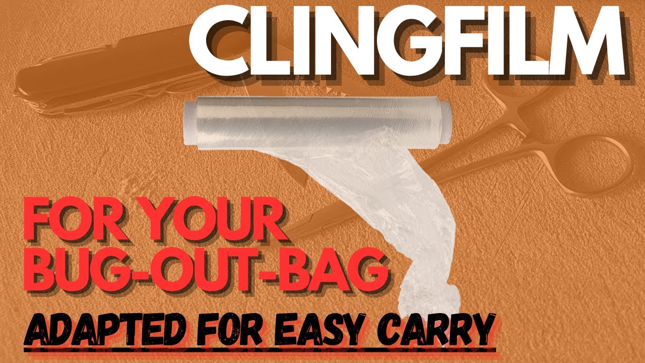 Pocket Clingfilm/Saran Wrap ADAPTED for easy carry | BUG-OUT-BAG ...