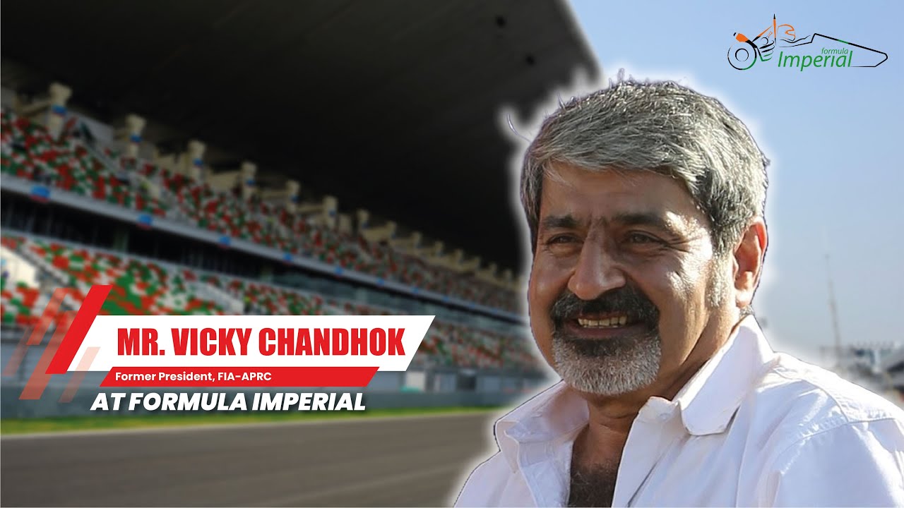 Mr. Vicky Chandhok, Former President, FIA-APRC @ Formula Imperial - YouTube