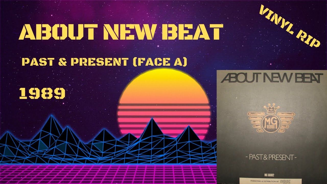 About New Beat - Past & Present (Face A) (1989) - YouTube